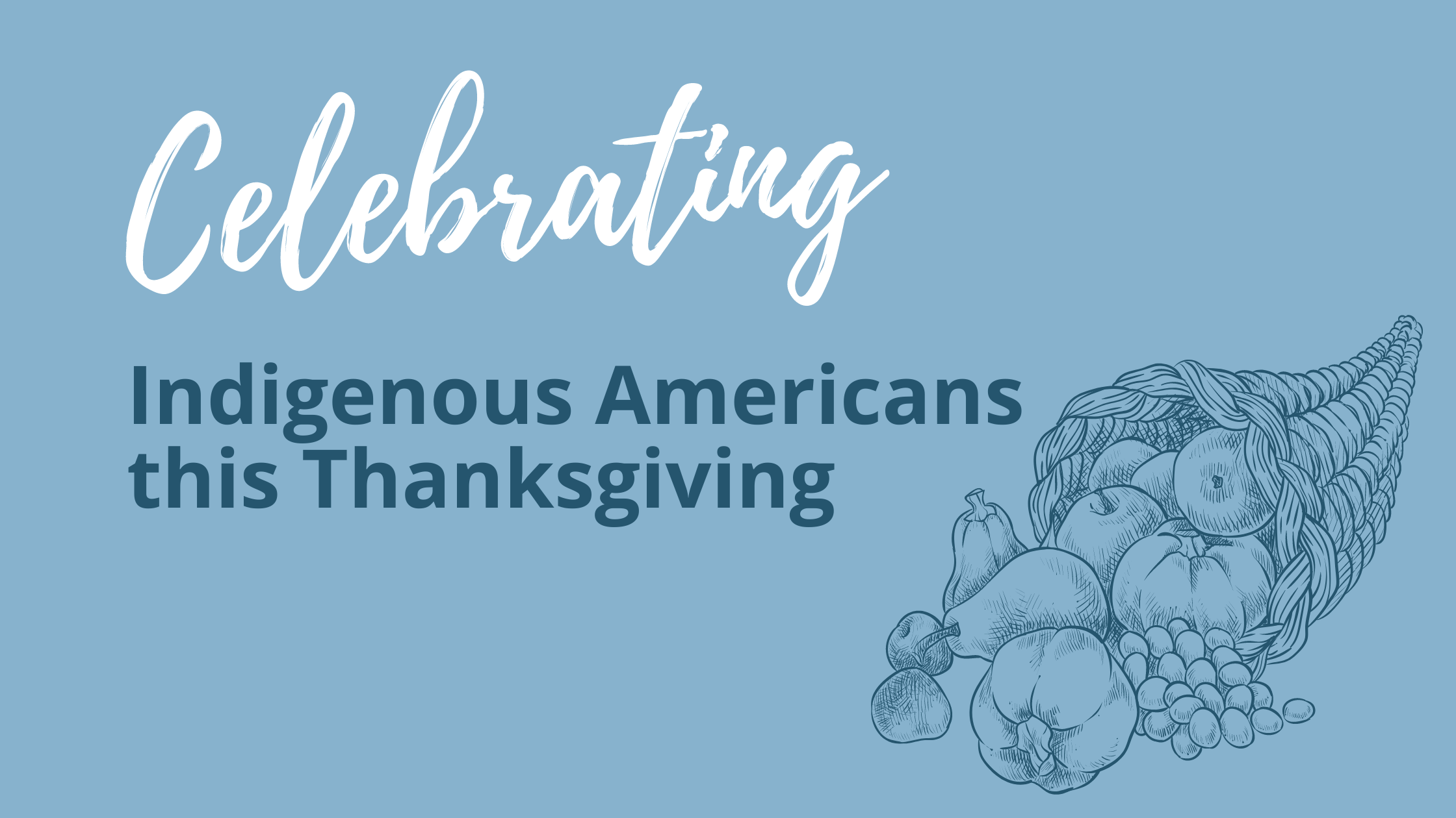 Celebrating Indigenous Americans this Thanksgiving