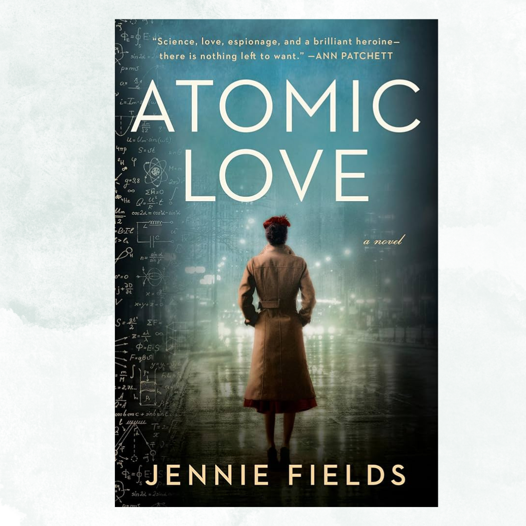 Book Club Review: Atomic Love by Jennie Fields - Young Women's Alliance